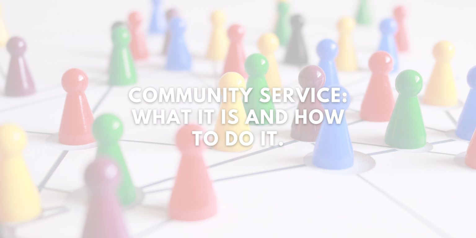 Community Service: What It Is and How to Do It.