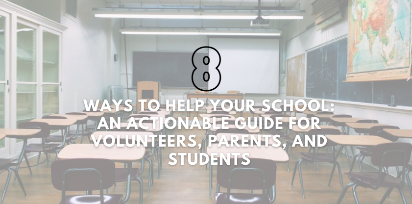 Helping Schools || 8 Ways to Help Your School