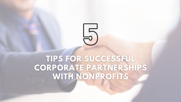 5 Tips for Successful Corporate Partnerships with Nonprofits
