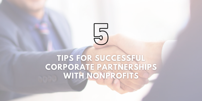 5 Tips for Successful Corporate Partnerships with Nonprofits