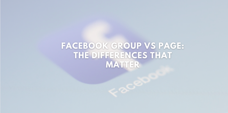 Facebook Group vs Page: the Differences that Matter