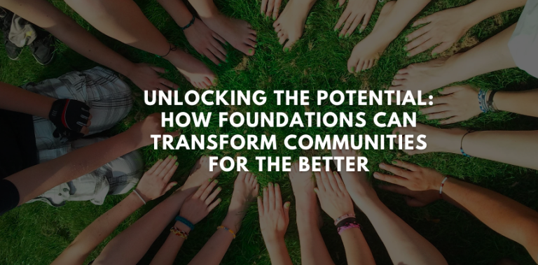 Helping foundation: How Foundations Can Transform Communities