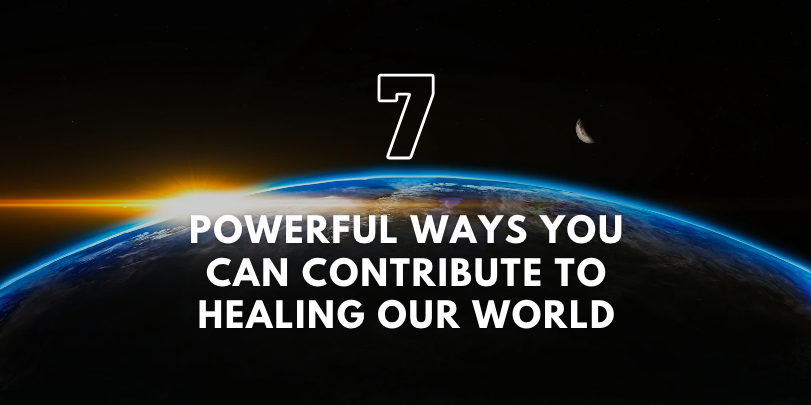 Help Heal the World | Contribute to Healing Our World